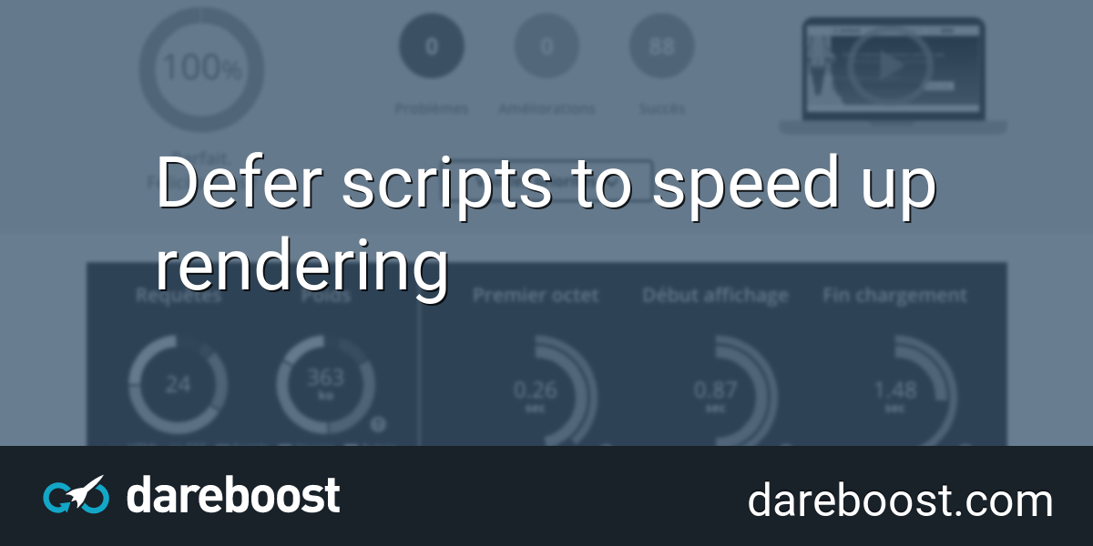 Defer Scripts To Speed Up Rendering Dareboost Blog